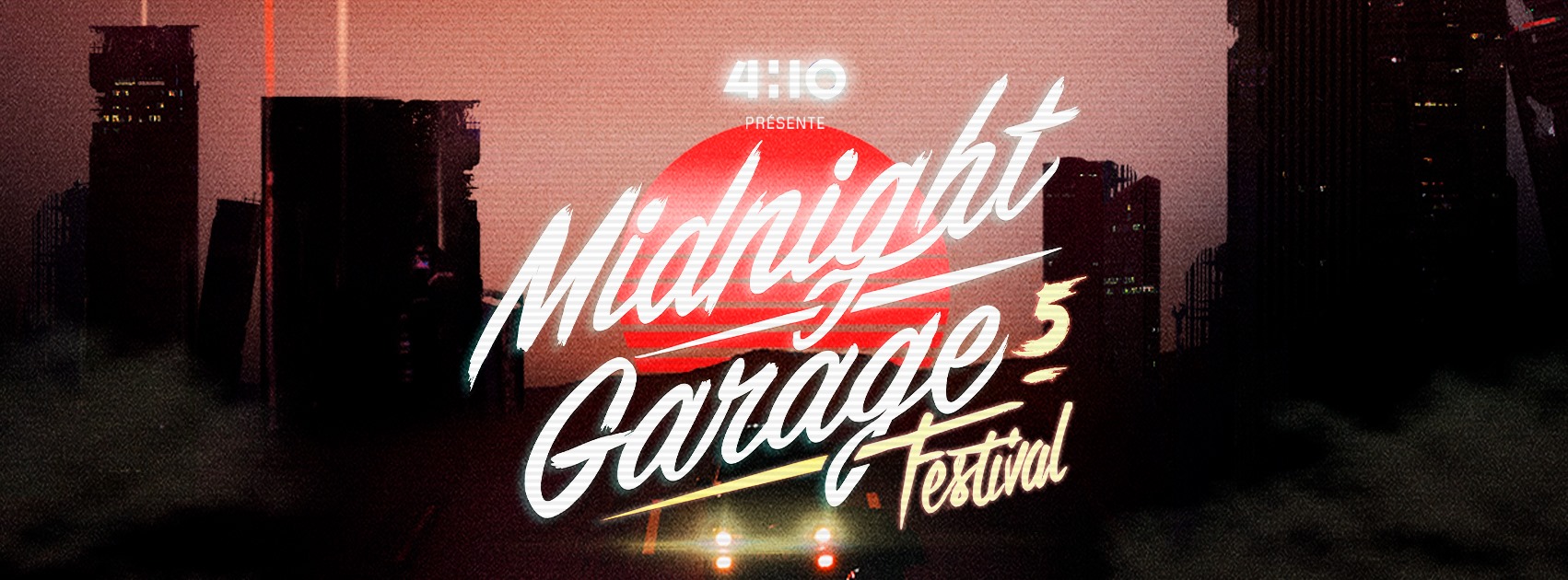 Midnight Garage Festival 5 : Toutes les infos ! | 4h10